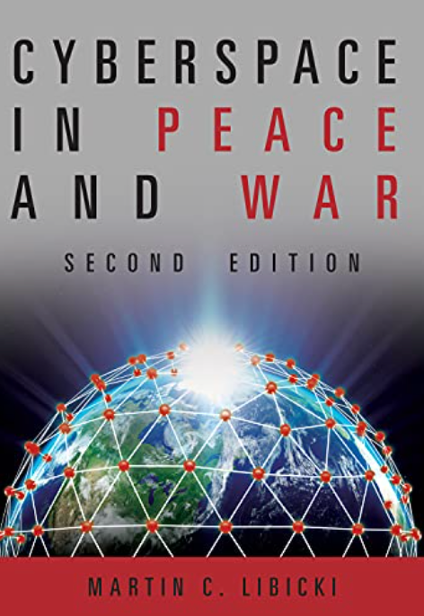 A Deeper Understanding of Cyberspace in Peace and War